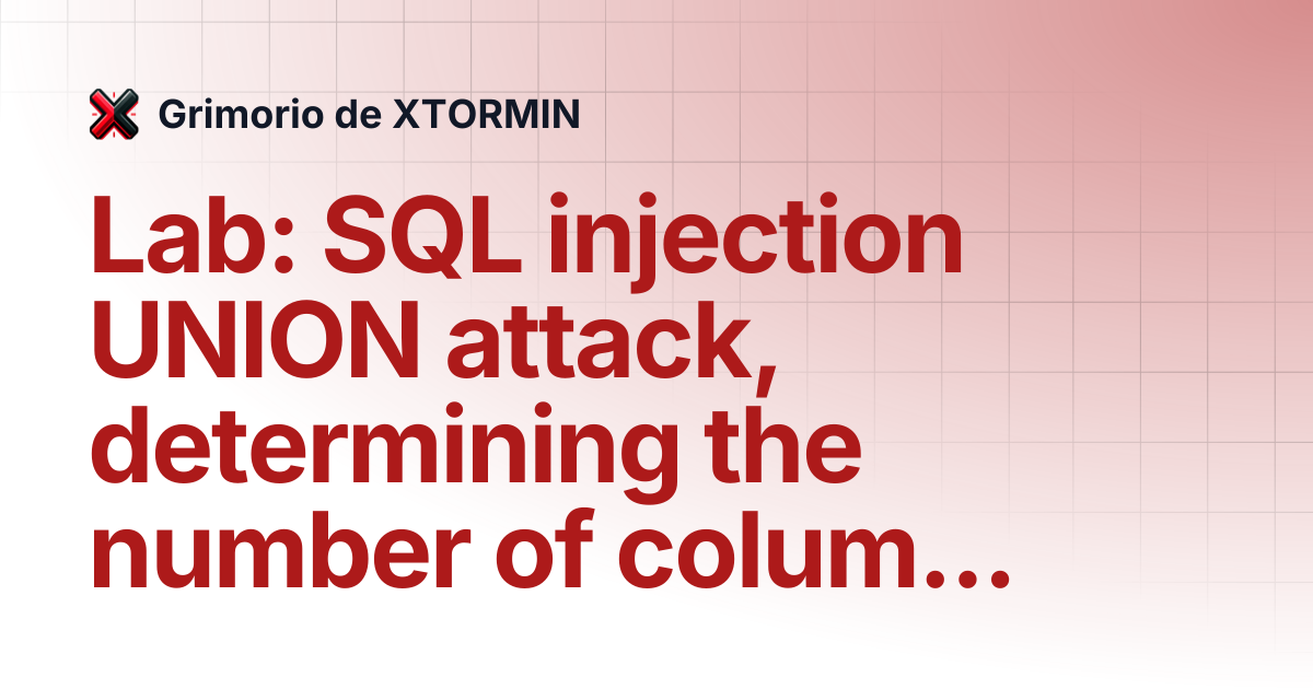 Lab: SQL injection UNION attack, determining the number of columns ...